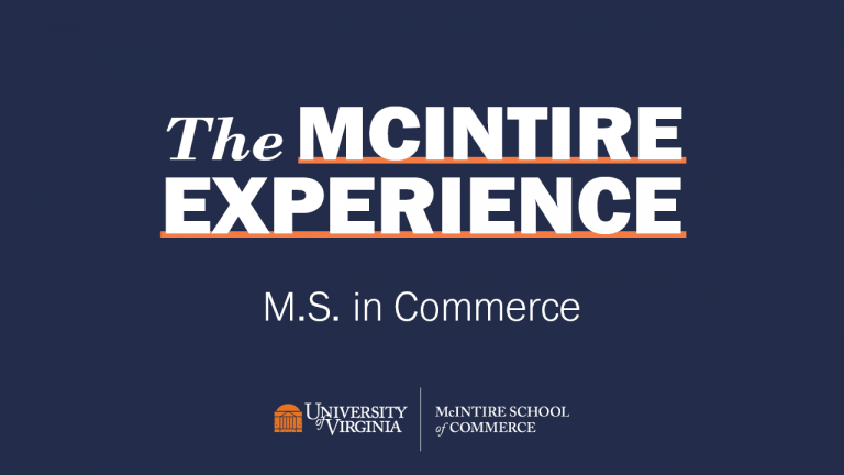 The M.S. in Commerce Program Experience - Experience McIntire